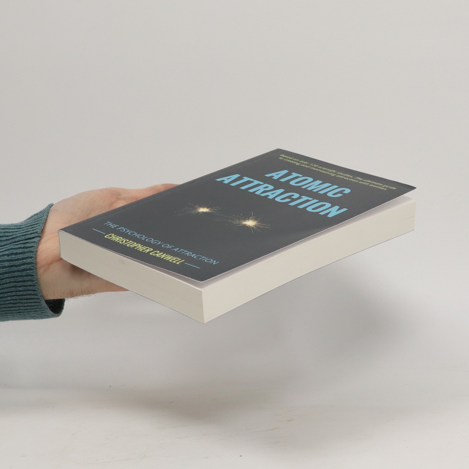 Atomic attraction : the psychology of attraction - Canwell, Christopher ...