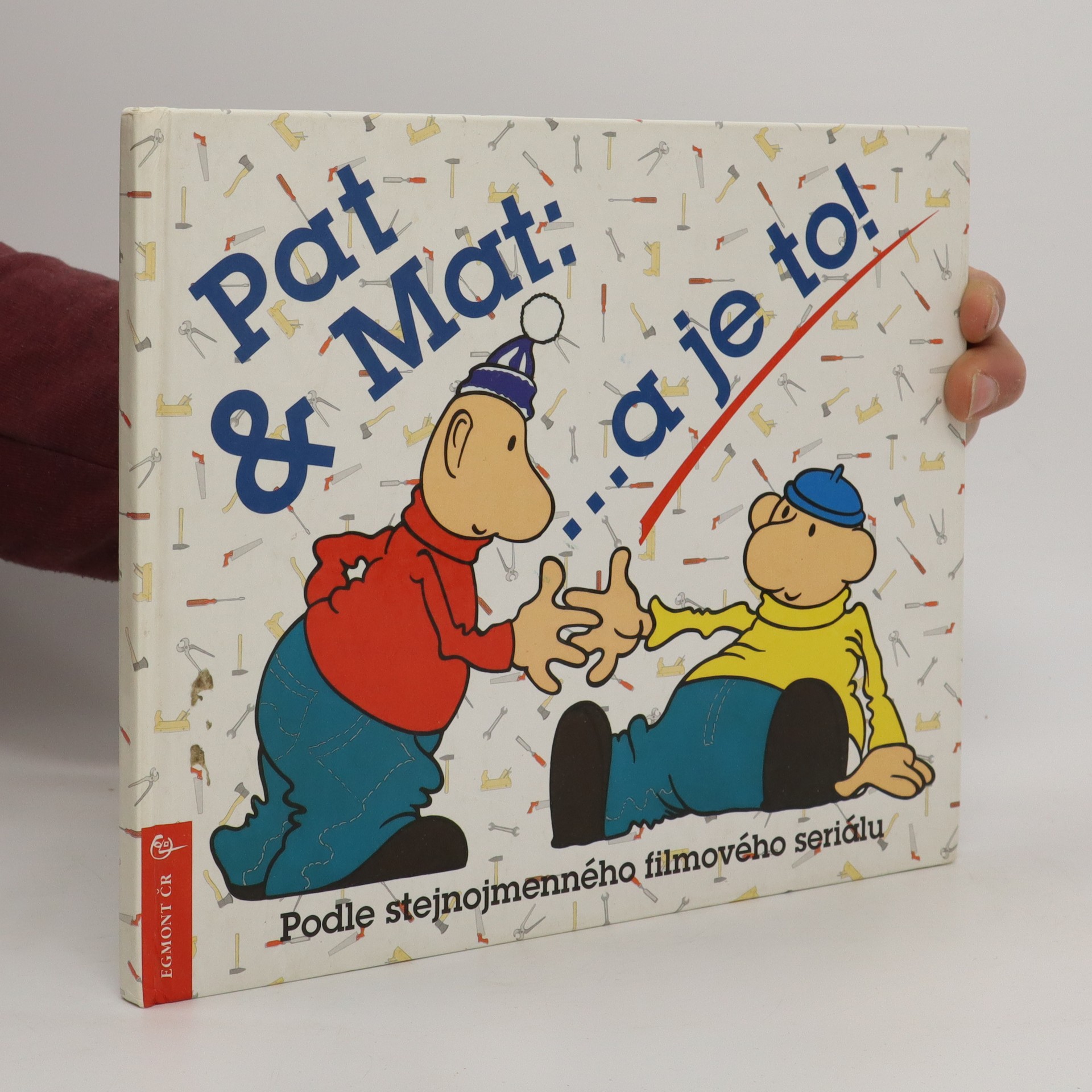 Pat & Mat : ...a je to! - Michl, Jiří - knihobot.sk