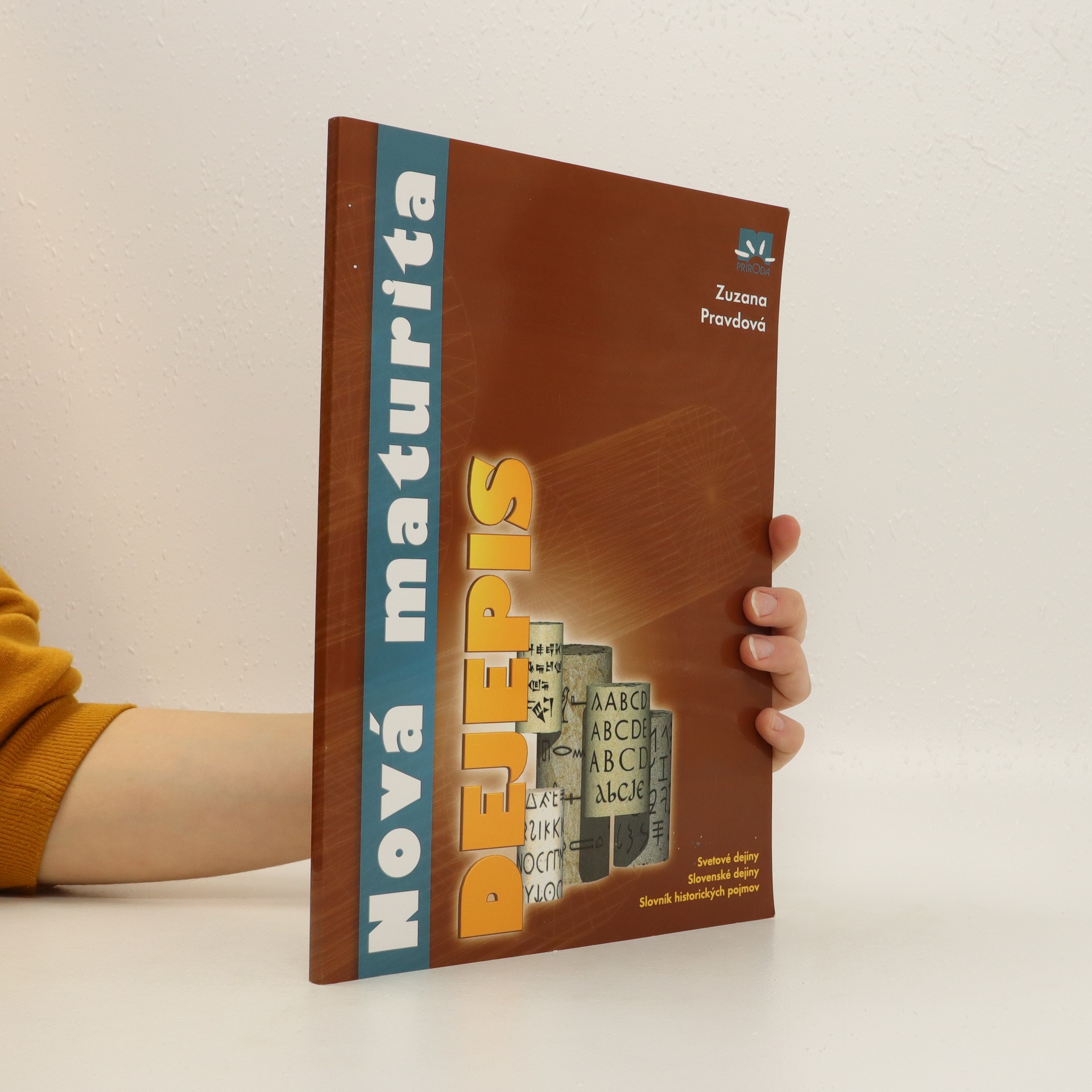 Nová Maturita : Dejepis - Pravdová, Zuzana - knihobot.cz