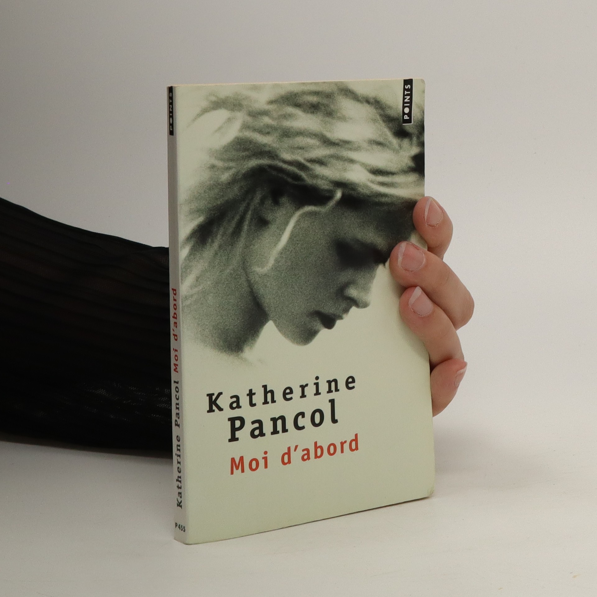 Moi d'abord - Pancol, Katherine - knihobot.cz