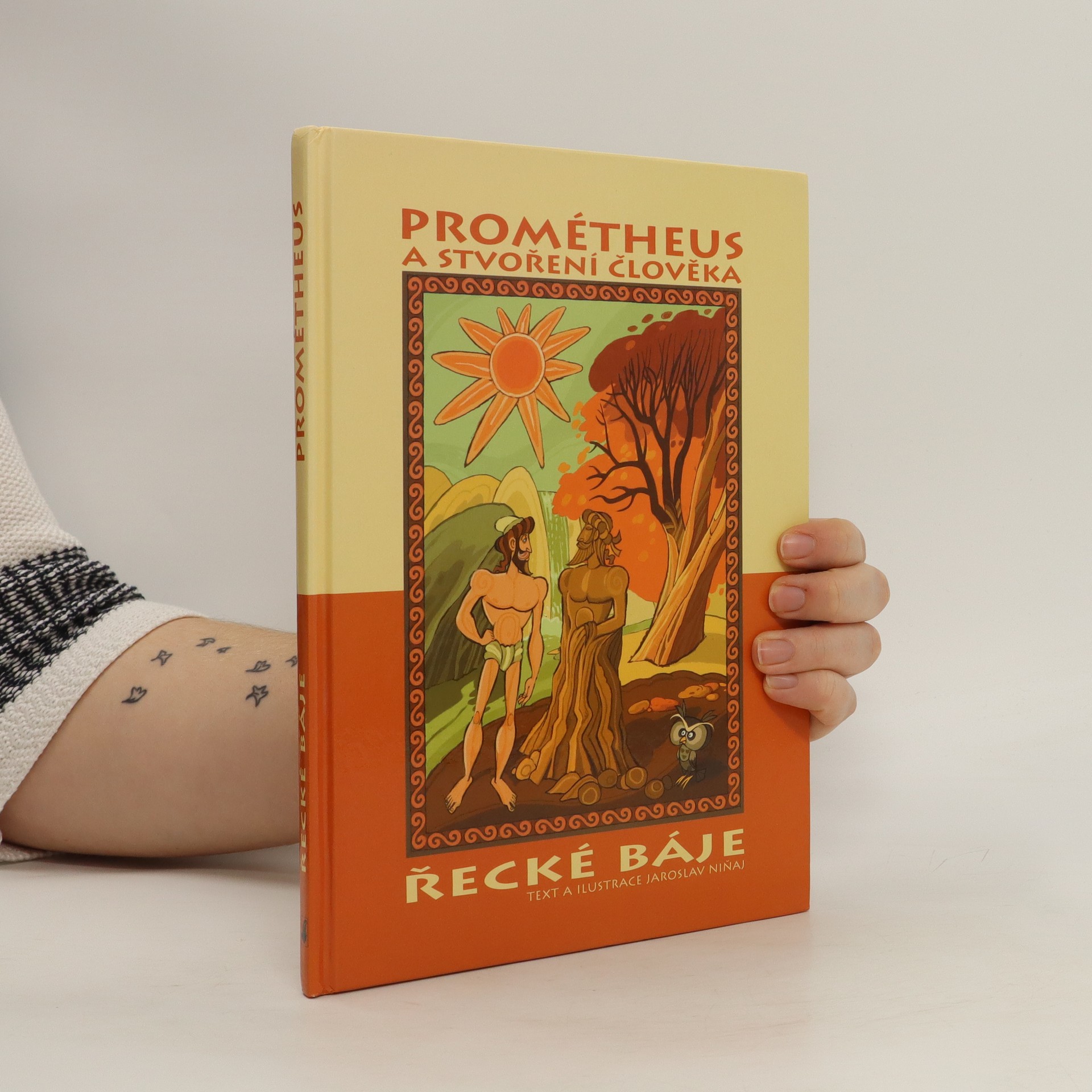 Prométheus a stvoření člověka : řecké báje - Niňaj, Jaroslav - knihobot.cz