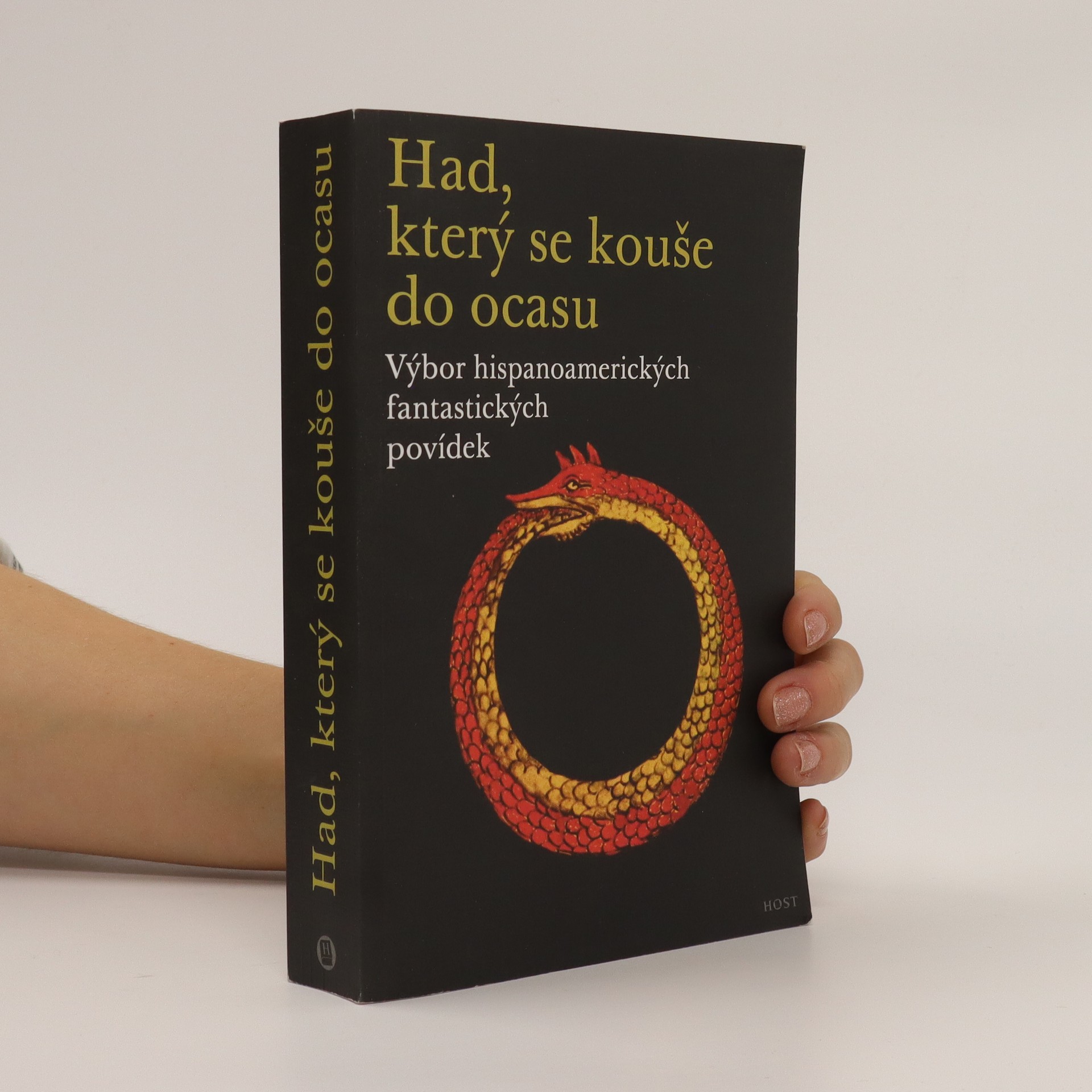 Had, který se kouše do ocasu : výbor hispanoamerických fantastických ...