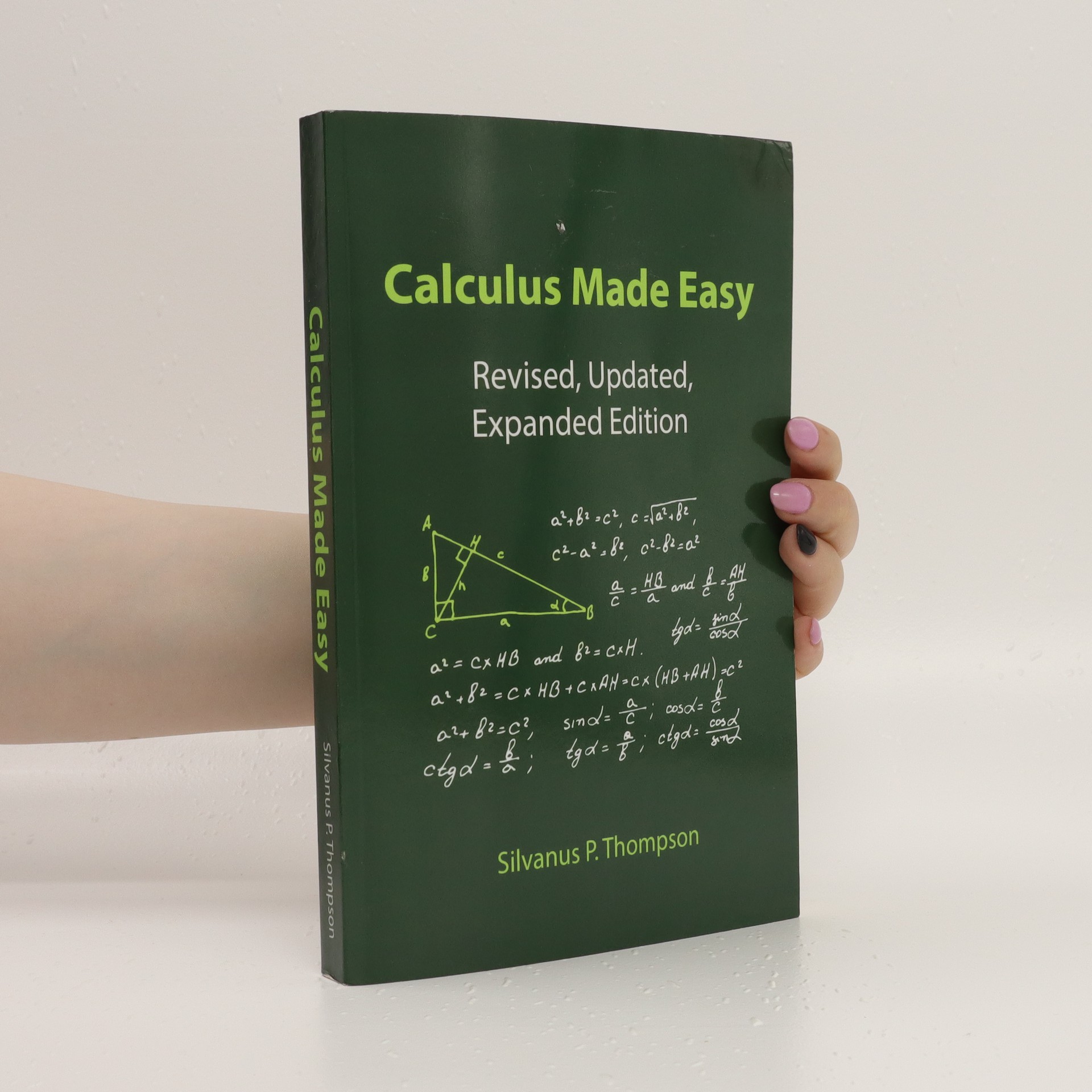 Calculus Made Easy : revised, updated, expanded edition - Thompson ...