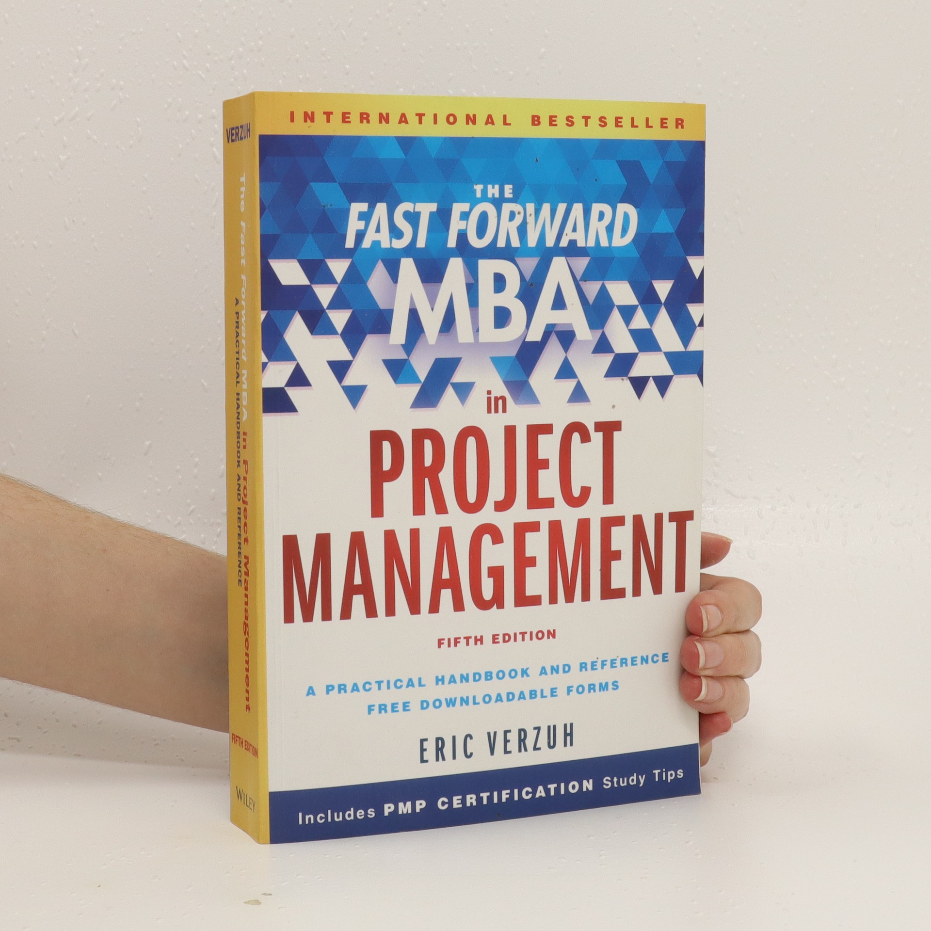 The fast forward MBA in project management - Verzuh, Eric - knihobot.cz