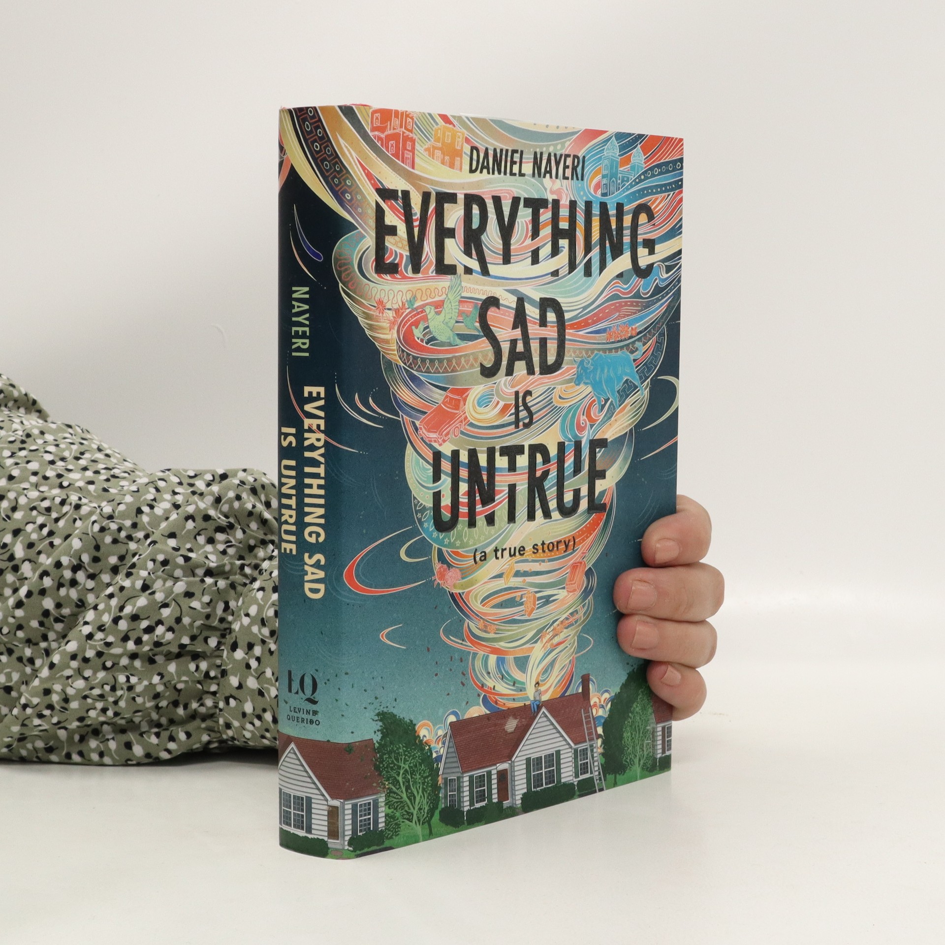 Everything sad is untrue - Nayeri, Daniel - knihobot.cz