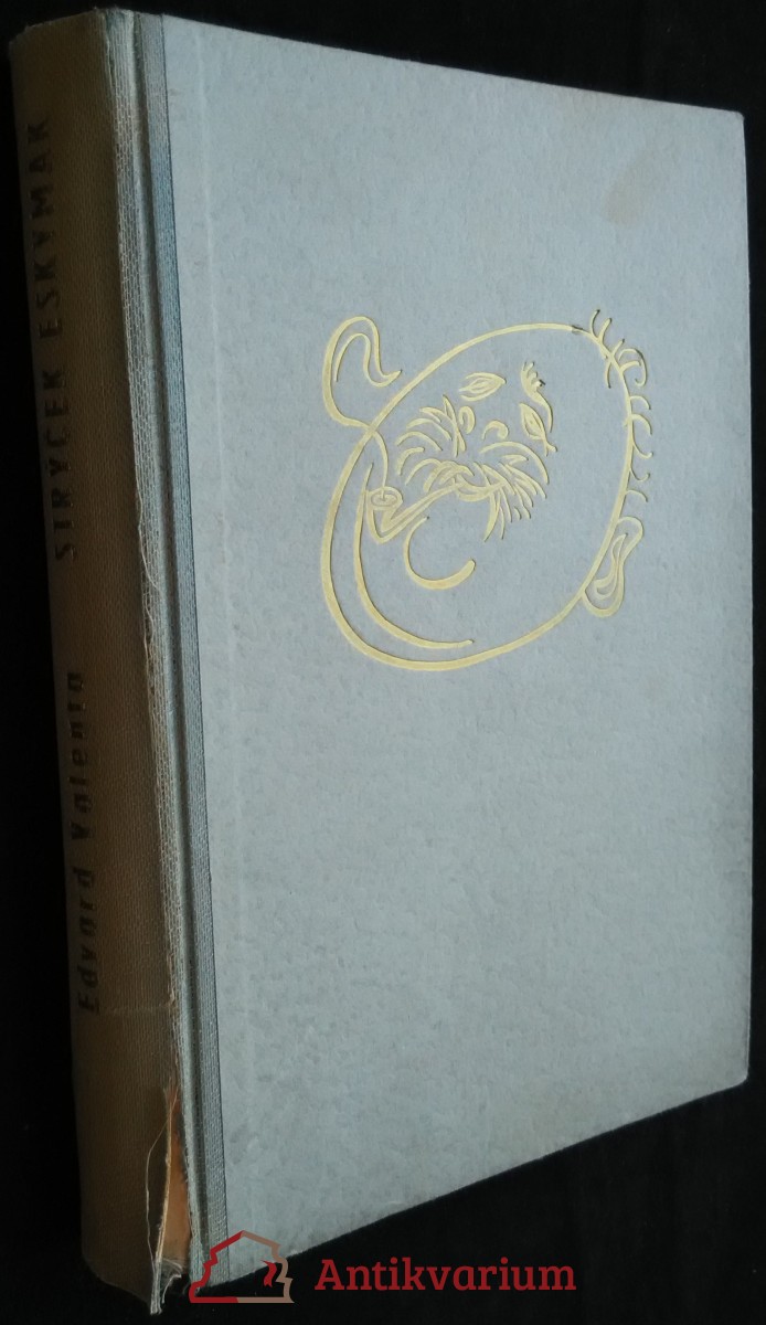 Strýček Eskymák : podle vyprávění Jana Welzla - Valenta, Edvard ...