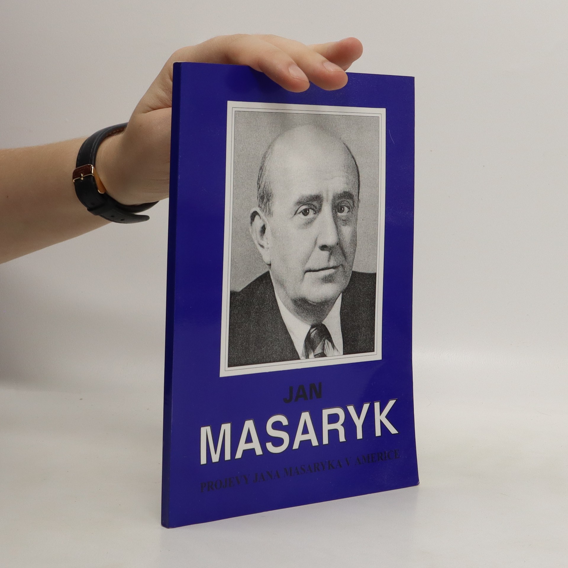Jan Masaryk. Projevy Jana Masaryka v Americe - Masaryk, Jan - knihobot.cz