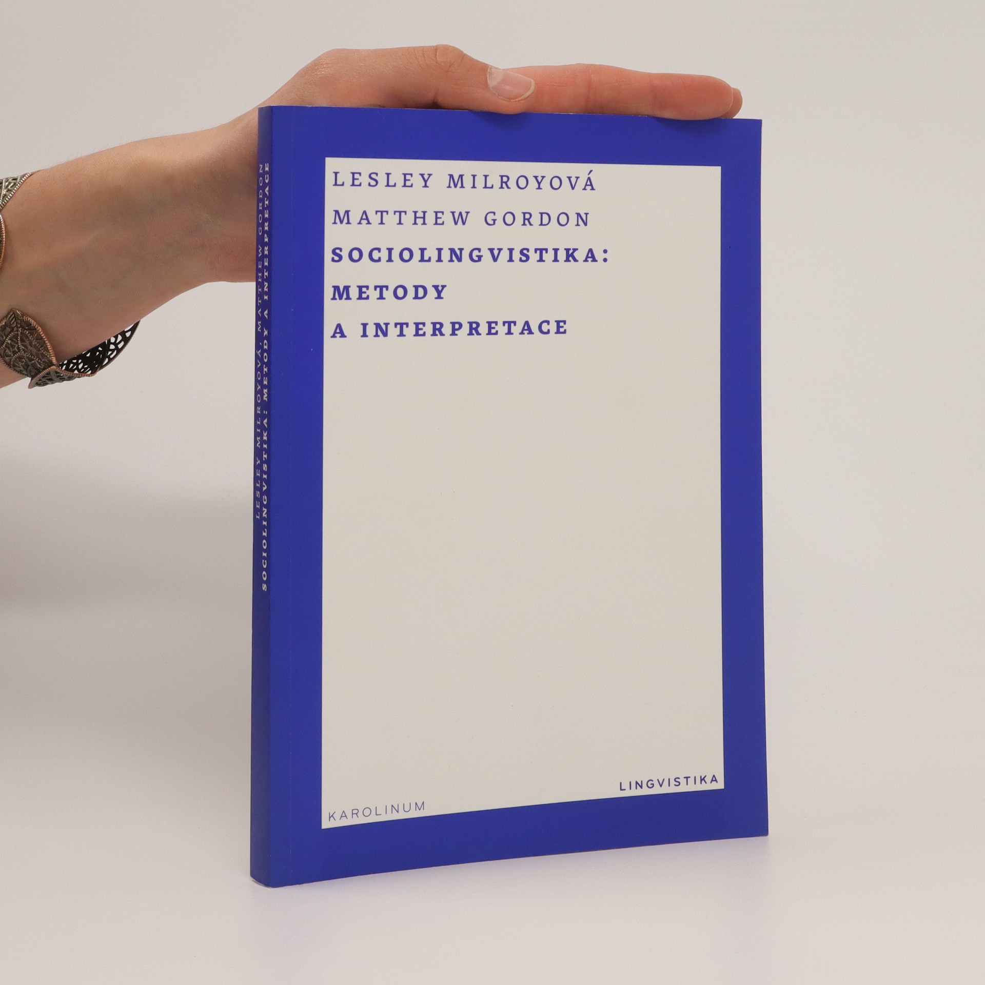 Sociolingvistika: Metody a interpretace - Milroy, Lesley - knihobot.cz
