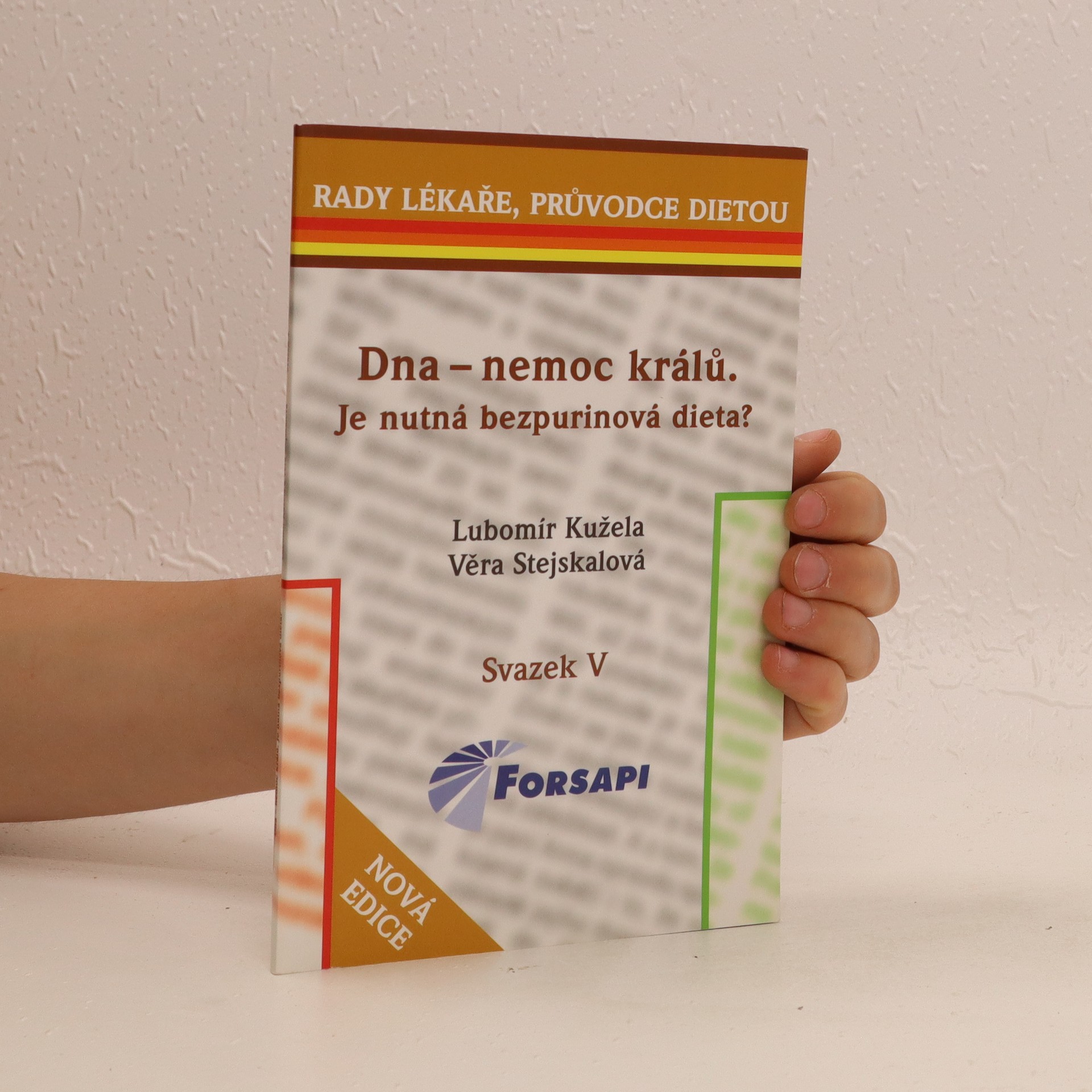 Dna - nemoc králů. Je nutná bezpurinová dieta? - Kužela, Lubomír ...